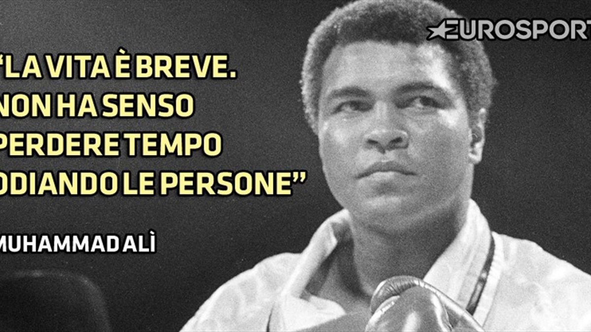 "Impossibile è nulla": le 15 frasi più celebri di Muhammad Alì - Eurosport