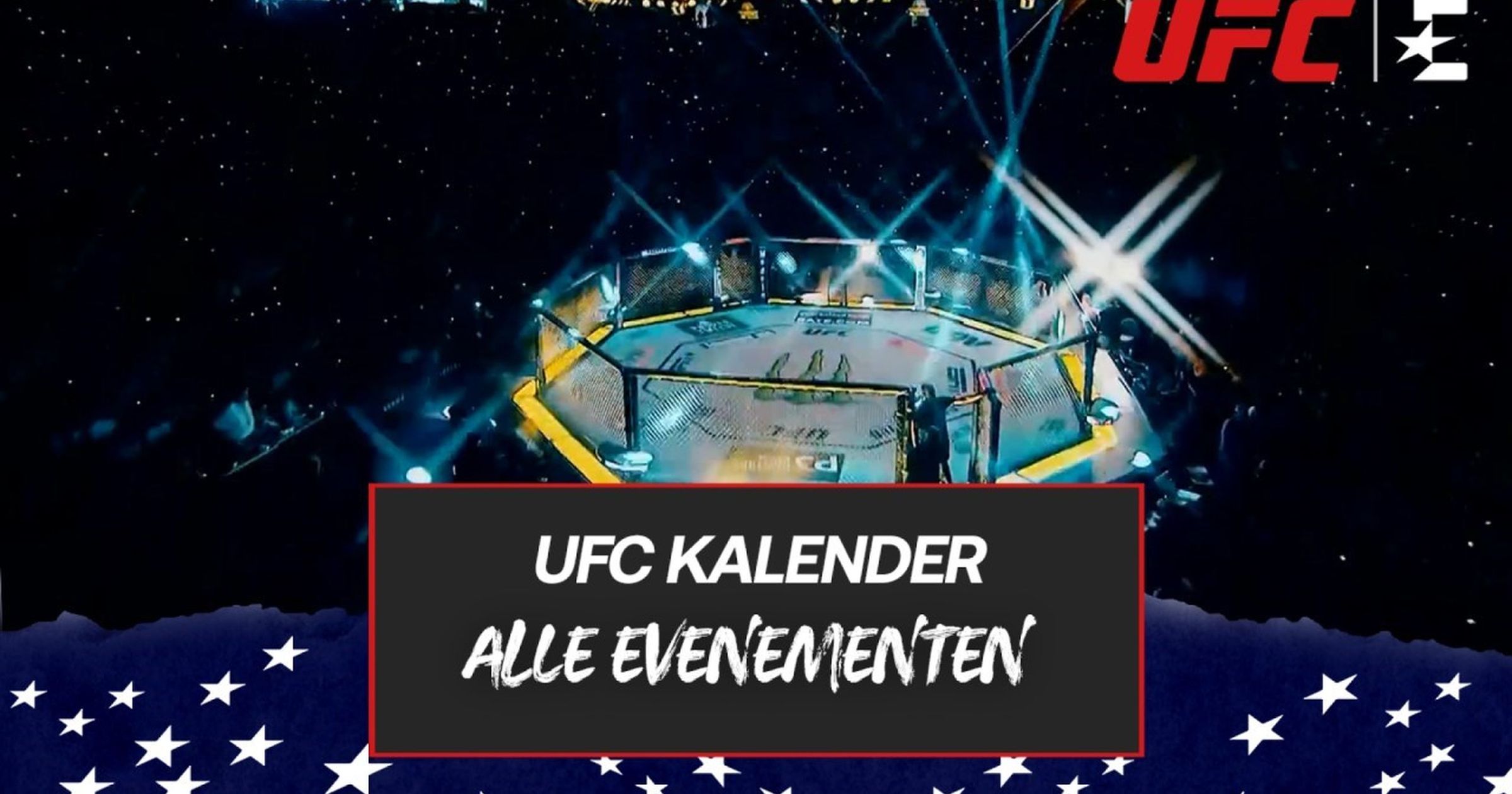 UFC Kalender 2026 | Alle Numbered Events en Fight Nights van UFC in ...
