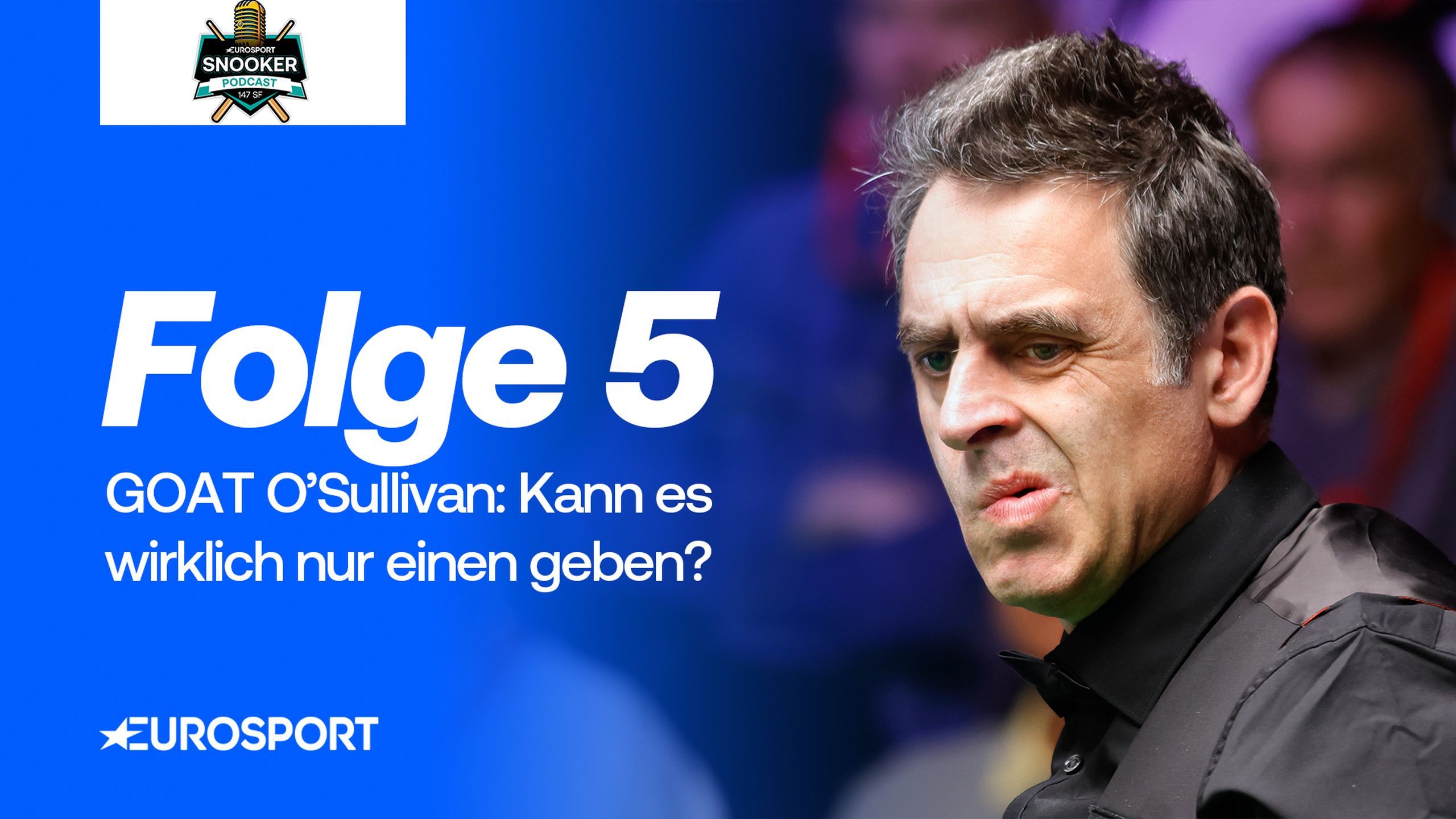 Episode 5 von #147sf - der Eurosport Snooker-Podcast: GOAT Ronnie O ...
