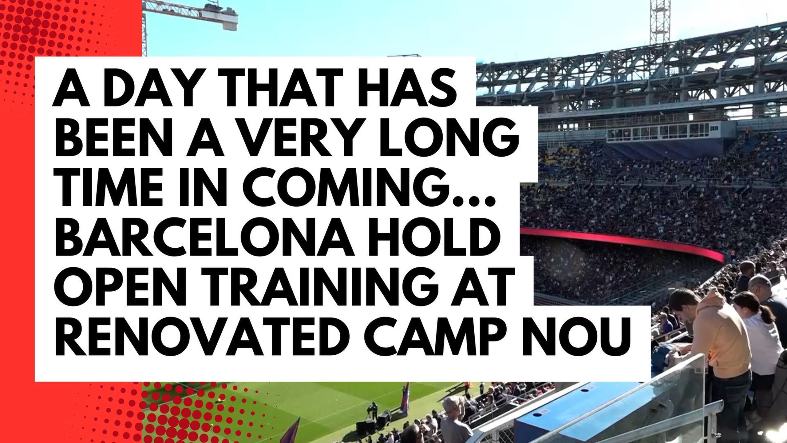 Visszatérés a Camp Nouba: több mint 20 ezren látogattak ki a Barcelona ...