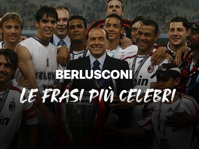 La morte di Silvio Berlusconi: le sue frasi più celebri da presidente ...